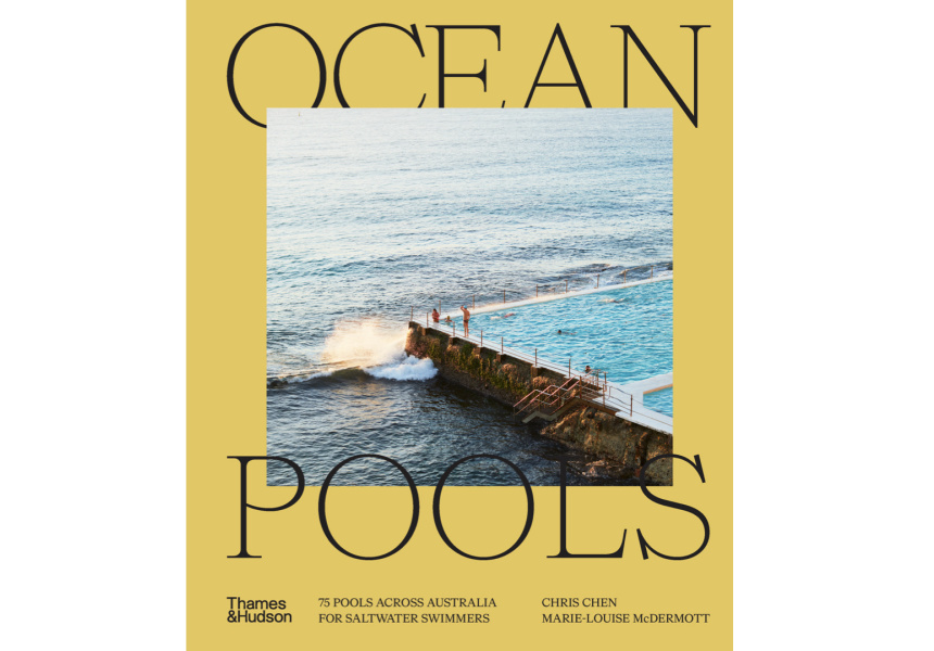 “They’re a Happy Place”: New Book Ocean Pools Is a Guide to Australia’s ...