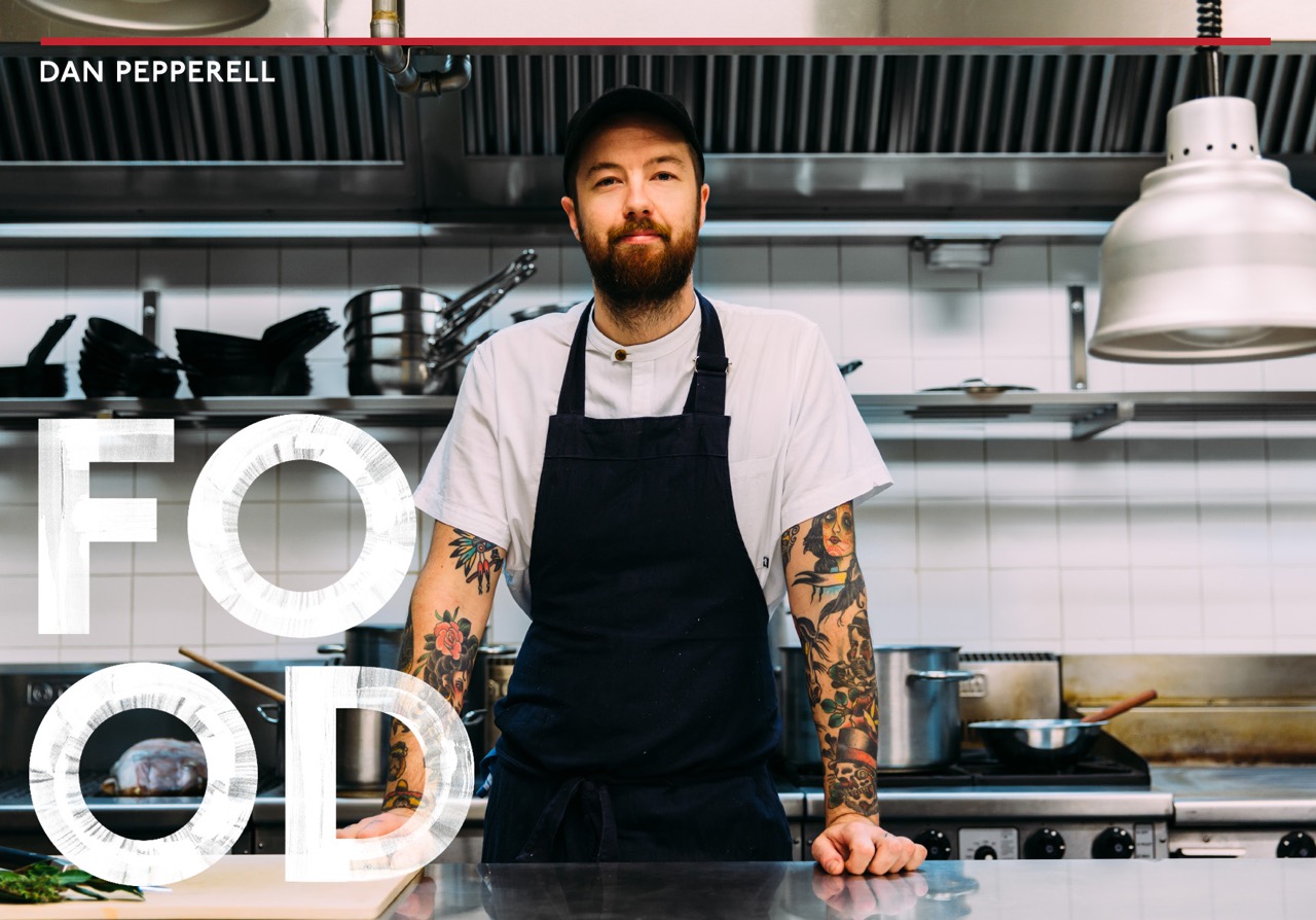 Why We Love Dan Pepperell’s Food